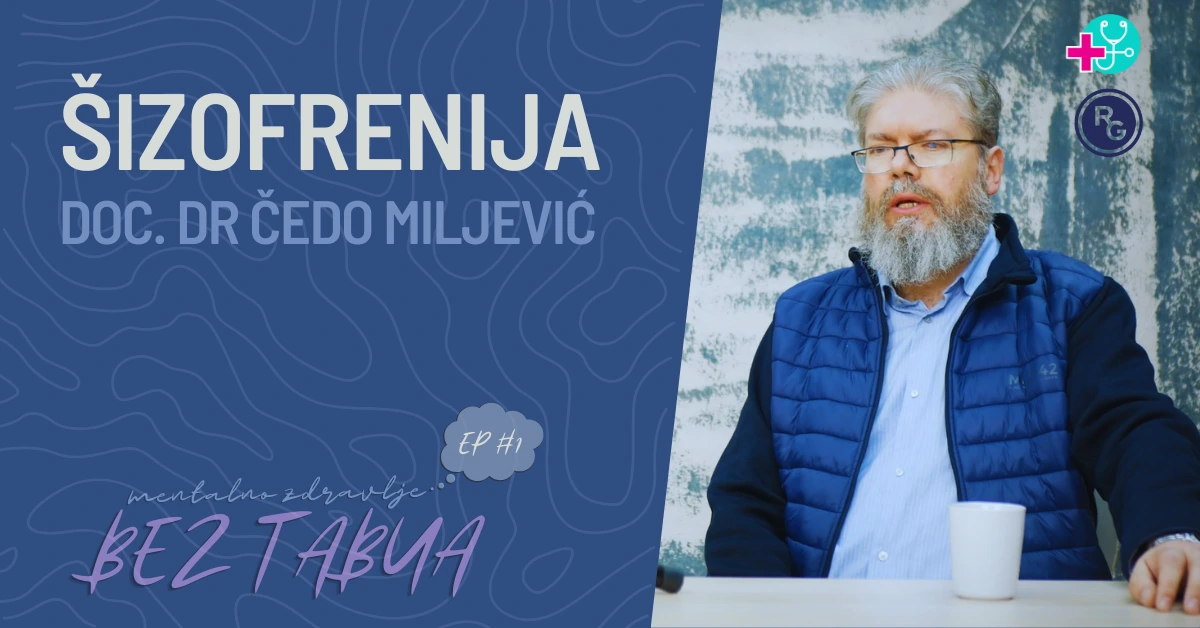 Doc. dr Čedo Miljević, "Šizofrenija" | Mentalno zdravlje bez tabua ...