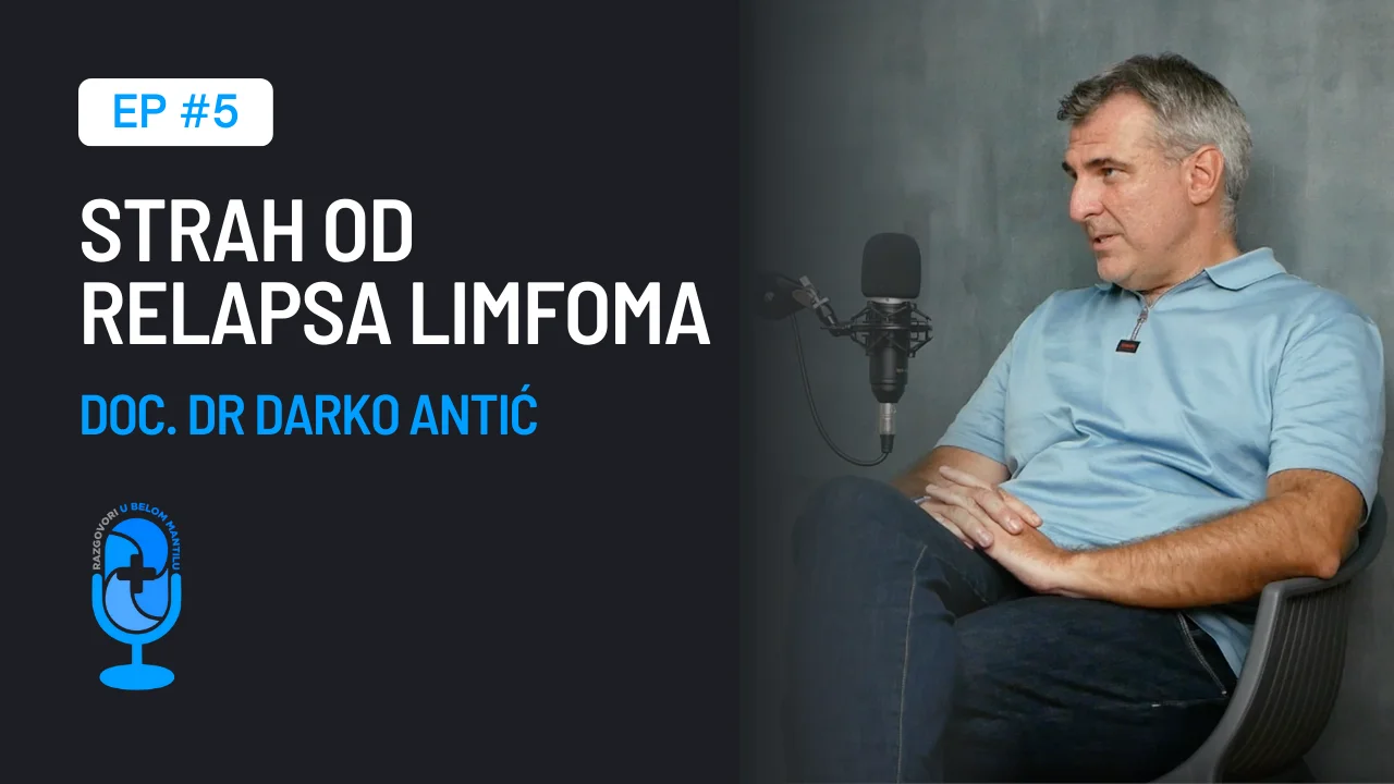 Doc. dr Darko Antić, "Limfomi i strah od povratka bolesti" | Razgovor u belom mantilu