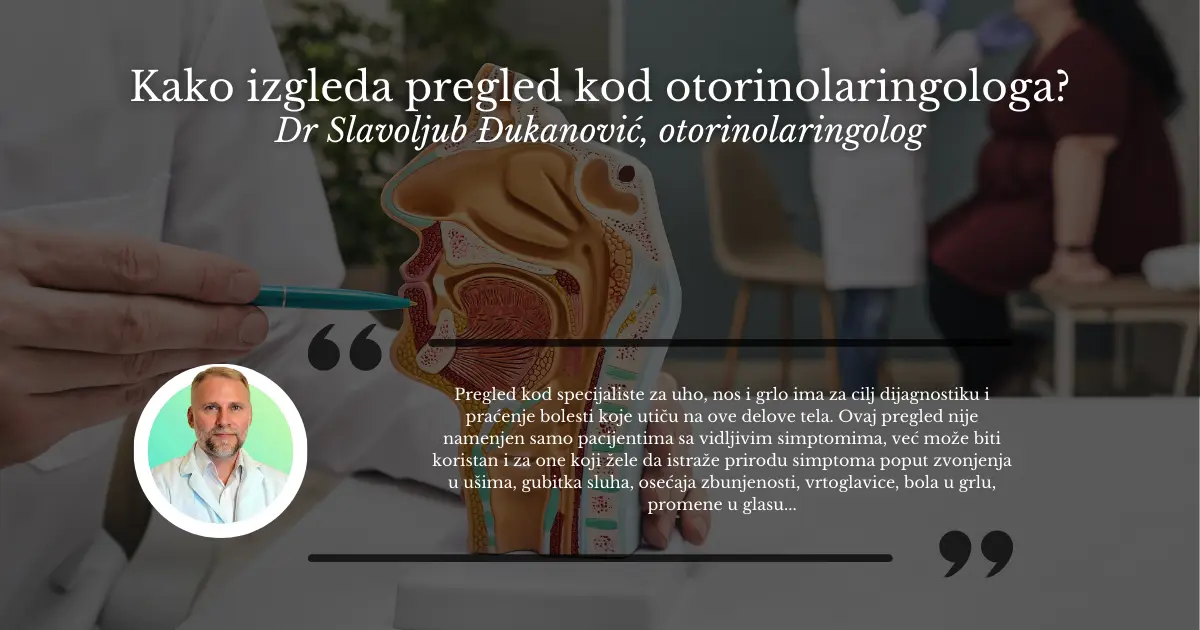ORL pregled - Kako izgleda pregled kod otorinolaringologa?